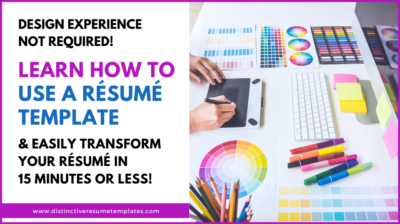 How To Use a Resume Template to Easily Redesign Your Resume