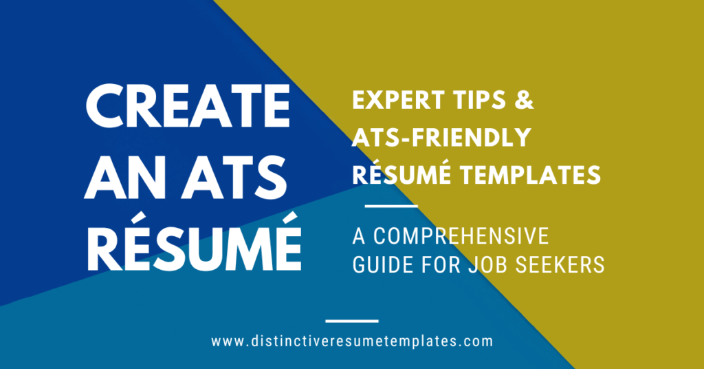 Comprehensive Guide to Creating an ATS Resume - Distinctive Resume ...