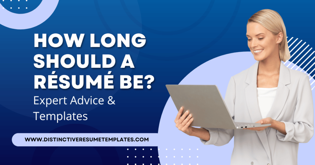 How Long Should a Resume Be? Expert Advice & Templates | Distinctive ...